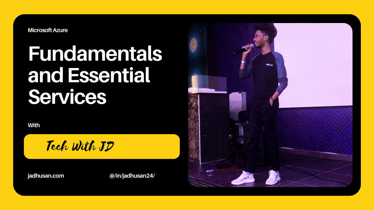Microsoft Azure : Getting Started with Fundamentals and Essential Services - Tech with JD