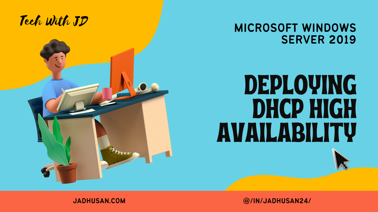 Windows Server: Deploying DHCP high availability - Tech with JD Windows Server: Deploying DHCP high availability - Tech with JD