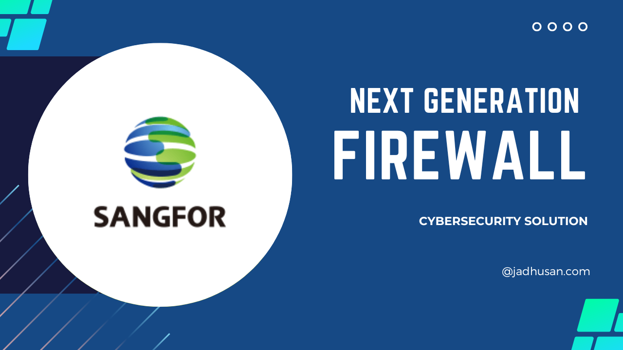 Sangfor NGAF: Configuration Guide on NGAF - Tech with JD